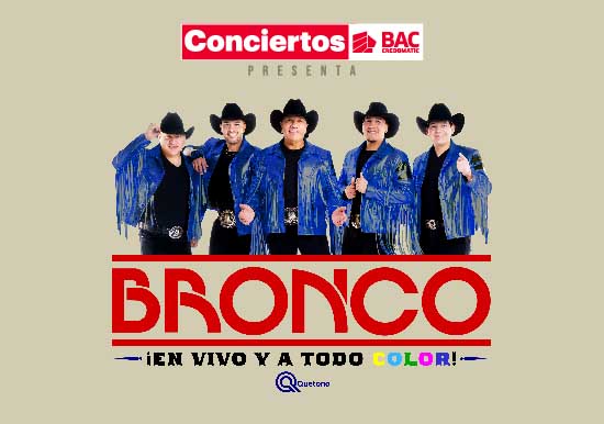 BRONCO. Información de próximas fechas y presentaciones. Compra tus ...