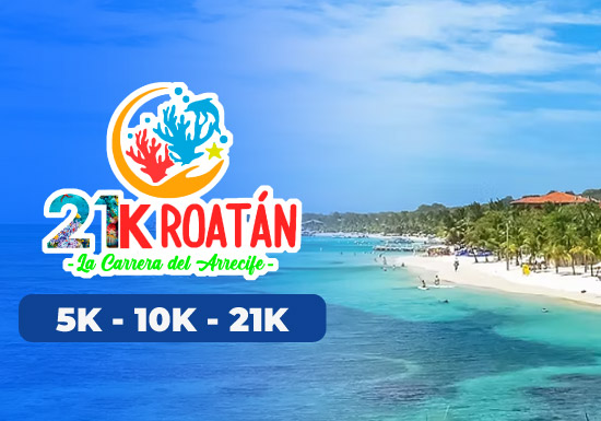 21K ROATÁN. Información de próximas fechas y presentaciones. Compra tus ...
